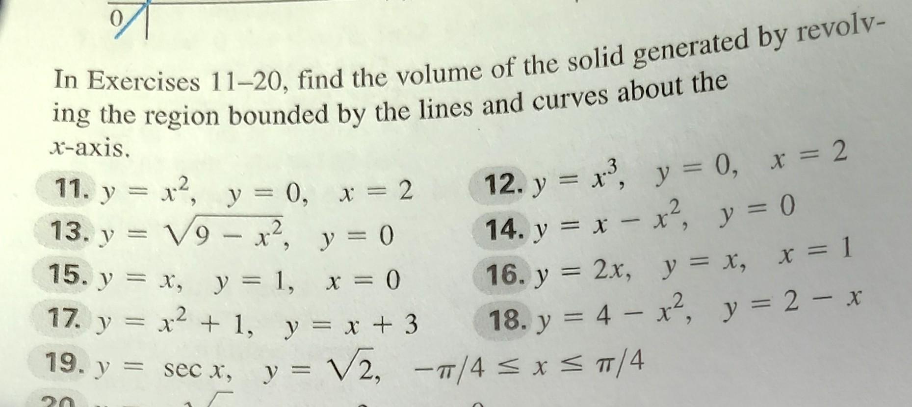 Solved In Exercises 11-20, find the volume of the solid | Chegg.com