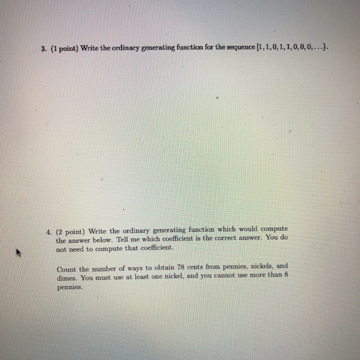 Solved 3. (1 point) Write the ordinary generating function | Chegg.com