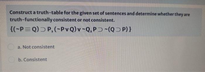 Solved Construct a truth-table for the given set of | Chegg.com