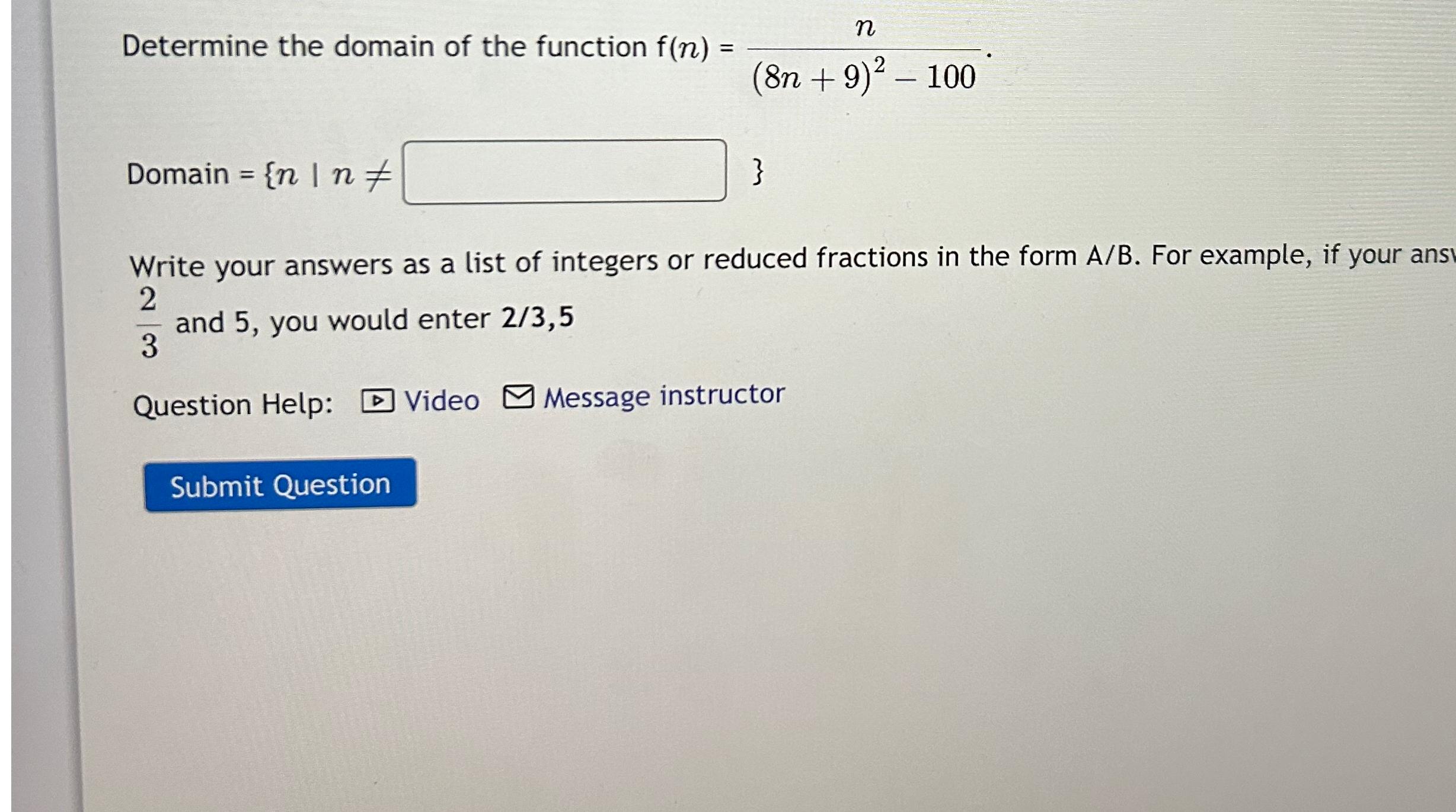 Solved Determine the domain of the function | Chegg.com