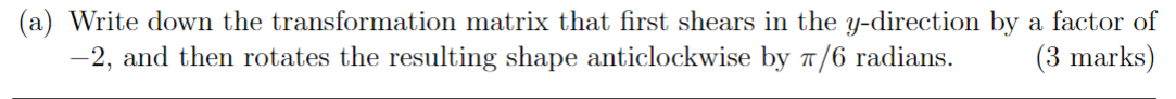 Solved (a) ﻿Write down the transformation matrix that first | Chegg.com