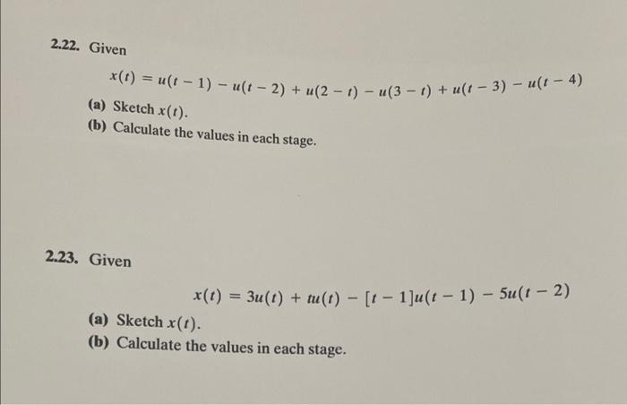 Solved x(t)=u(t−1)−u(t−2)+u(2−t)−u(3−t)+u(t−3)−u(t−4) (a) | Chegg.com
