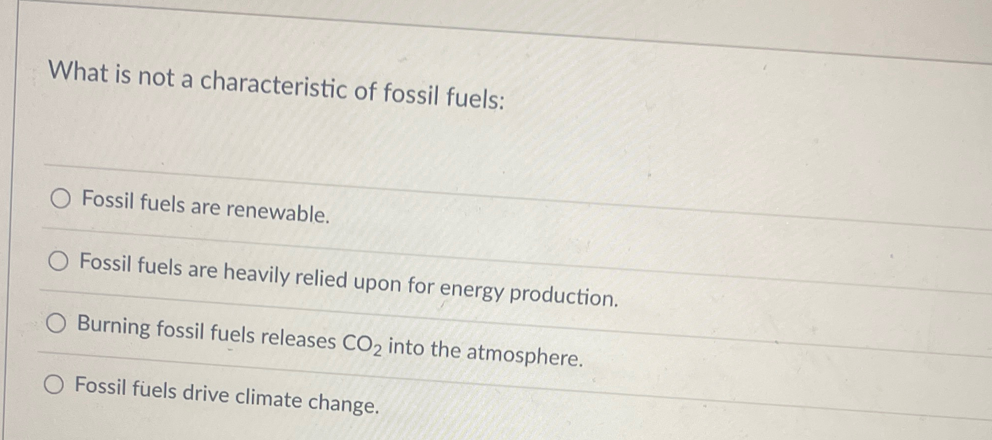 Solved What is not a characteristic of fossil fuels:Fossil | Chegg.com