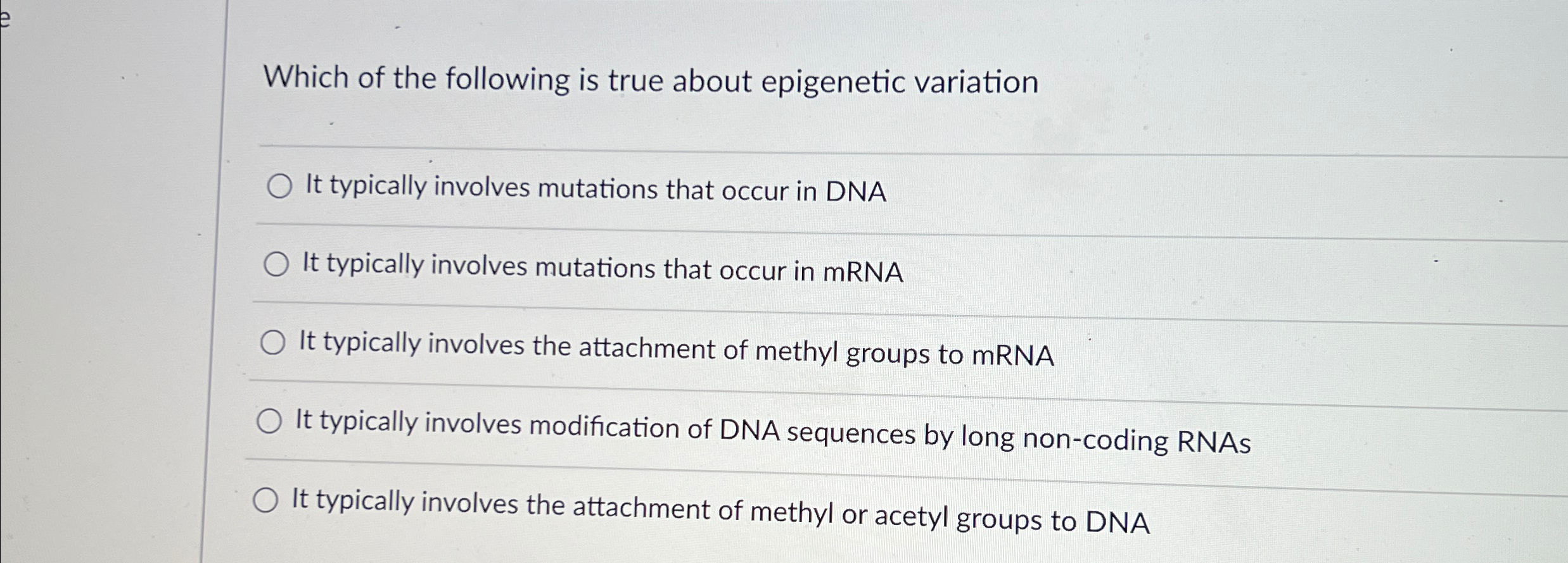 Solved Which of the following is true about epigenetic | Chegg.com