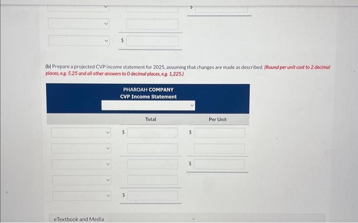 Solved (b) Prepare a projected CVP income statement for | Chegg.com