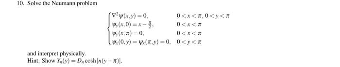 Solved 10. Solve the Neumann problem | Chegg.com