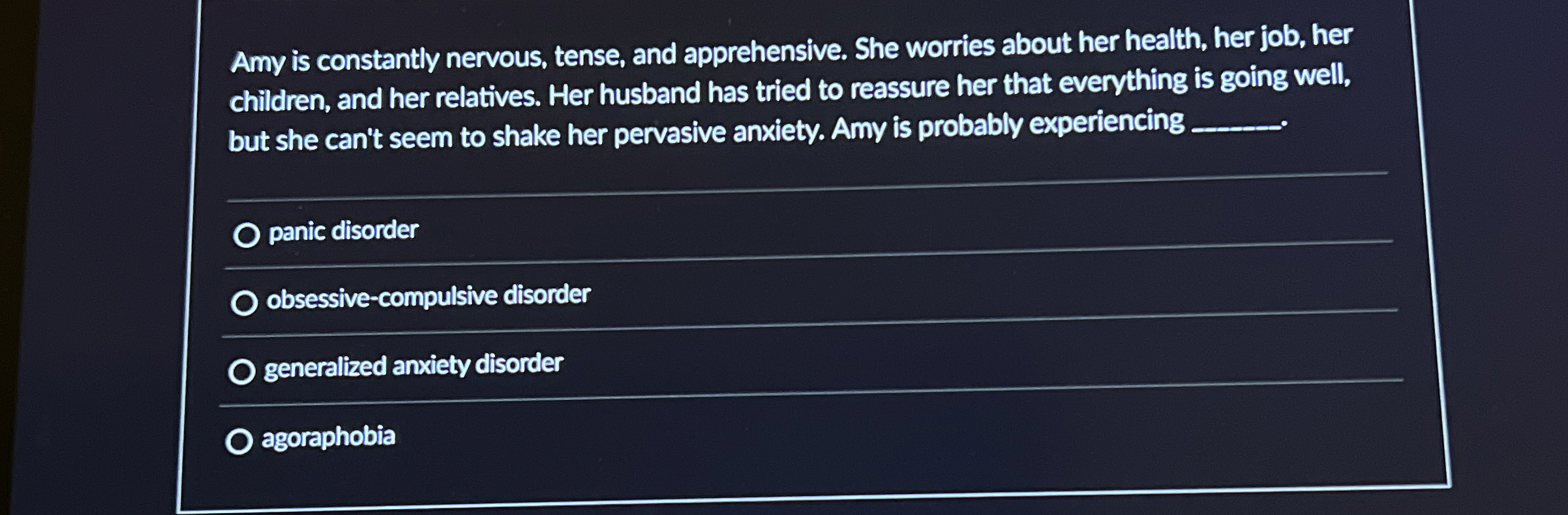 Solved Amy is constantly nervous, tense, and apprehensive. | Chegg.com