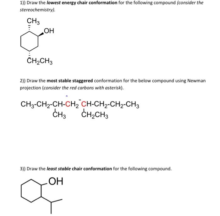 Solved 1)) Draw the lowest energy chair conformation for the | Chegg.com