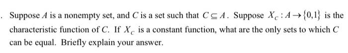 Solved Suppose A is a nonempty set, and C is a set such that | Chegg.com