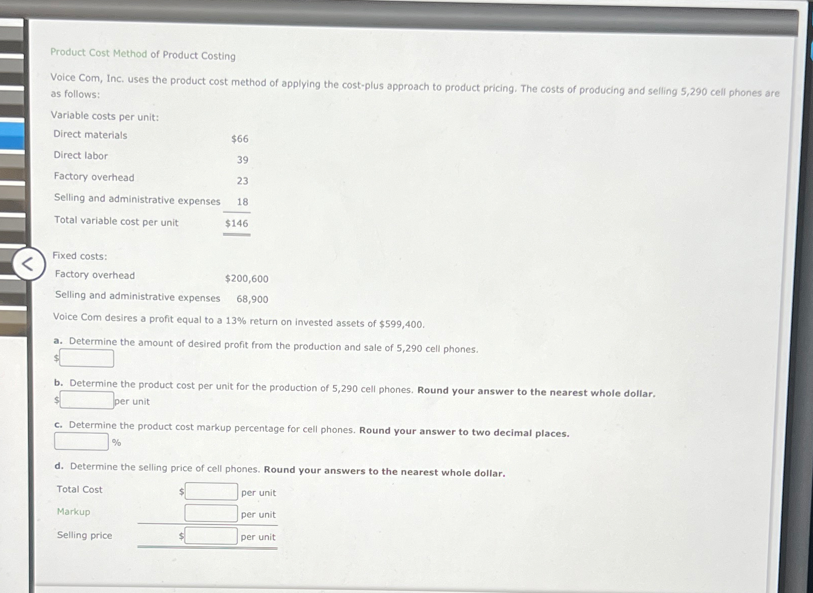 Solved Product Cost Method of Product CostingVoice Com, Inc. | Chegg.com