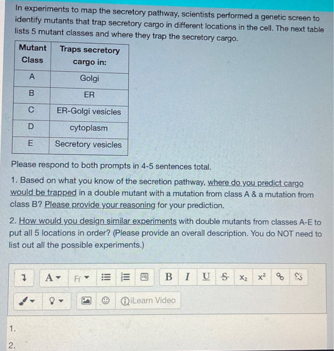 Solved In experiments to map the secretory pathway, | Chegg.com