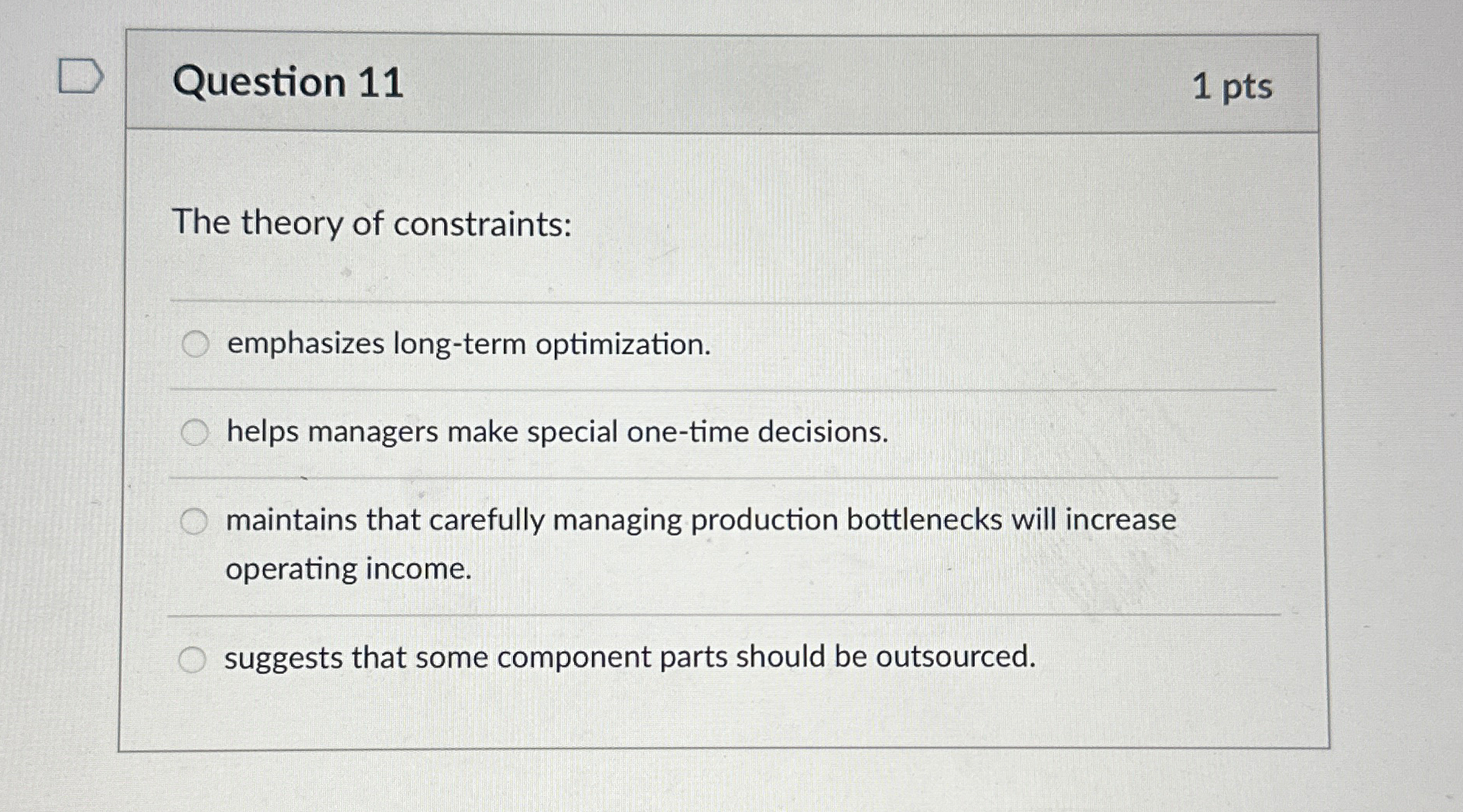 Solved Question 111 ptsThe theory of constraints:emphasizes | Chegg.com Solved Question 111 ptsThe theory of constraints:emphasizes | Chegg.com