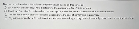 Solved The resource based relative value scale (RARVS) ﻿was | Chegg.com