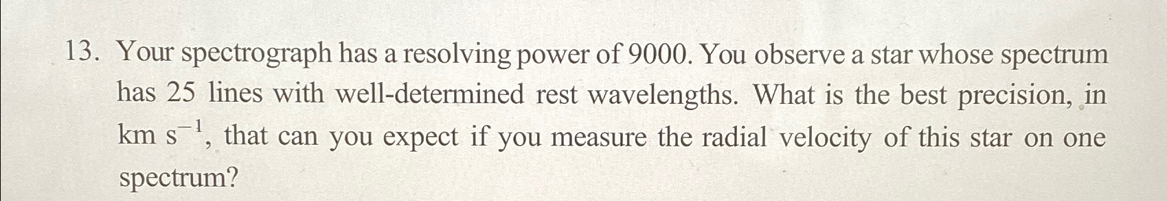 Solved Your spectrograph has a resolving power of 9000 . | Chegg.com