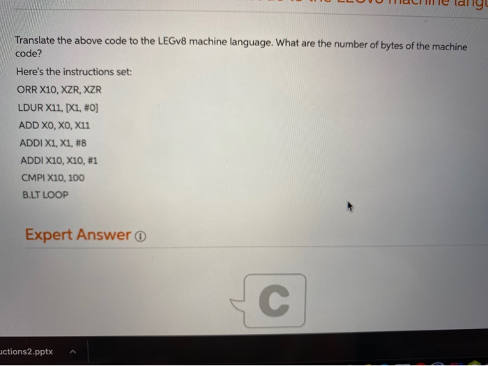 Translate the above code to the LEGV8 machine | Chegg.com