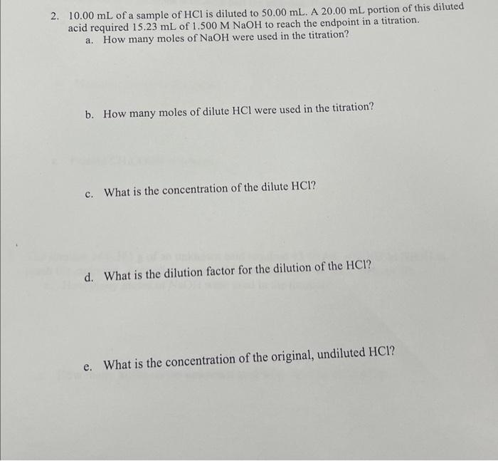 Solved 2. 10.00 mL of a sample of HCl is diluted to 50.00 | Chegg.com