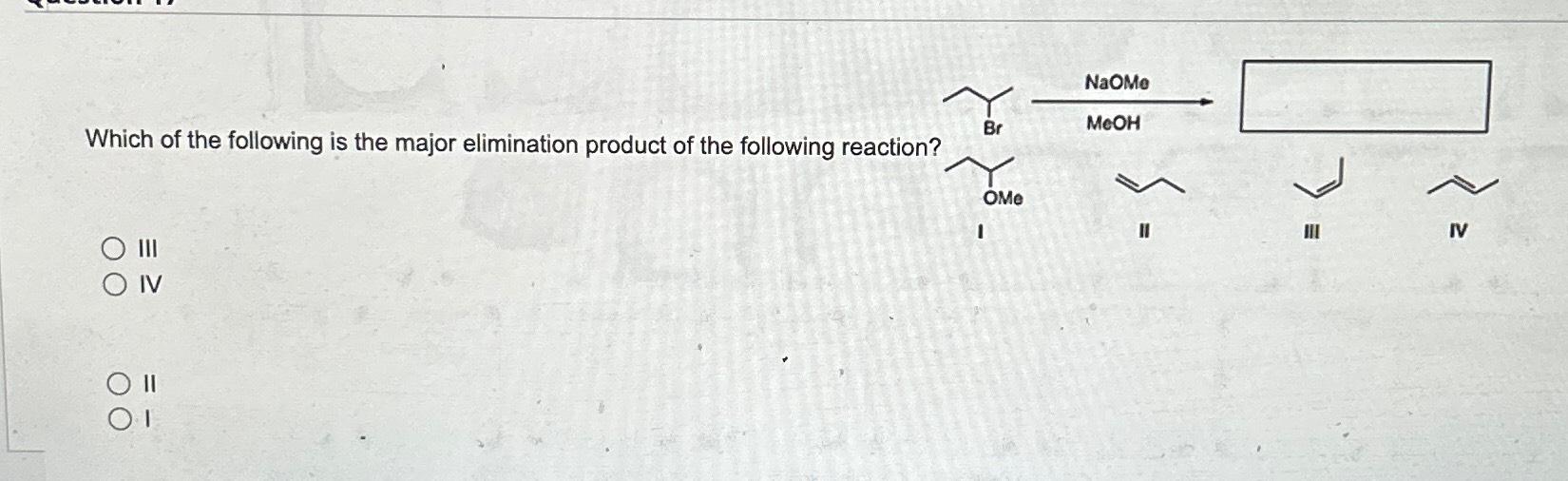 Solved Which of the following is the major elimination | Chegg.com
