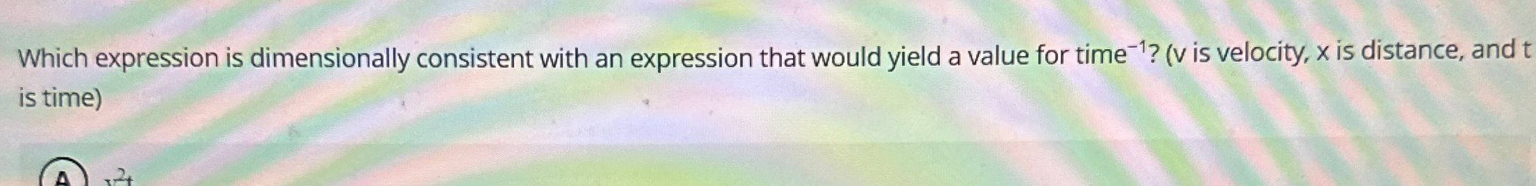Solved Which expression is dimensionally consistent with an | Chegg.com