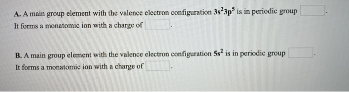 Solved A. A main group element with the valence electron | Chegg.com