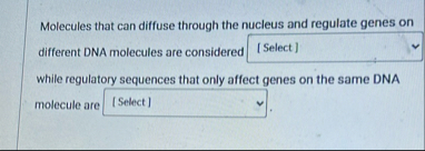 Solved Molecules that can diffuse through the nucleus and | Chegg.com