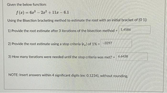 Solved Given the below function: f(x)=6x3−2x2+11x−6.1 Using | Chegg.com