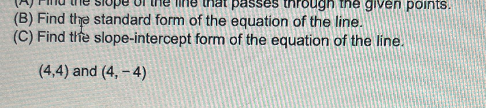 Solved (B) ﻿Find thre standard form of the equation of the | Chegg.com