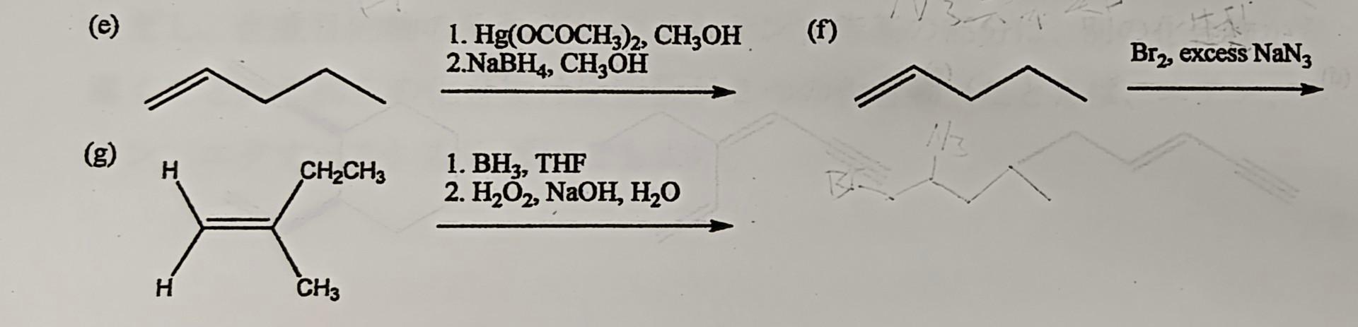 Solved (e) (g) (f) 1. BH3,THF 2. H2O2,NaOH,H2O | Chegg.com