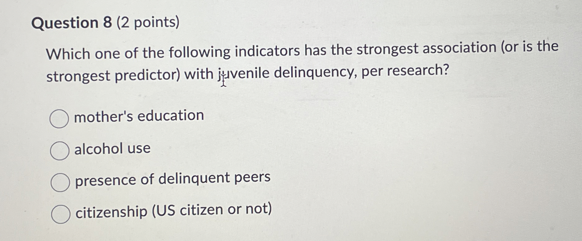Solved Question 8 (2 ﻿points)Which one of the following | Chegg.com