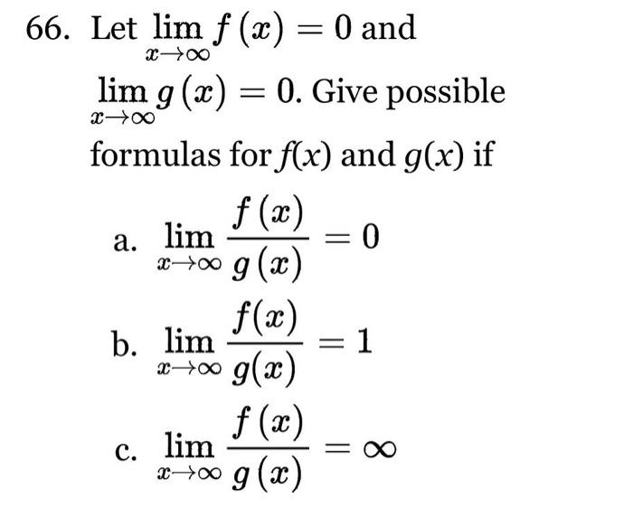 Solved 66. Let lim f(x) = 0 and x x lim g(x) = 0. Give | Chegg.com