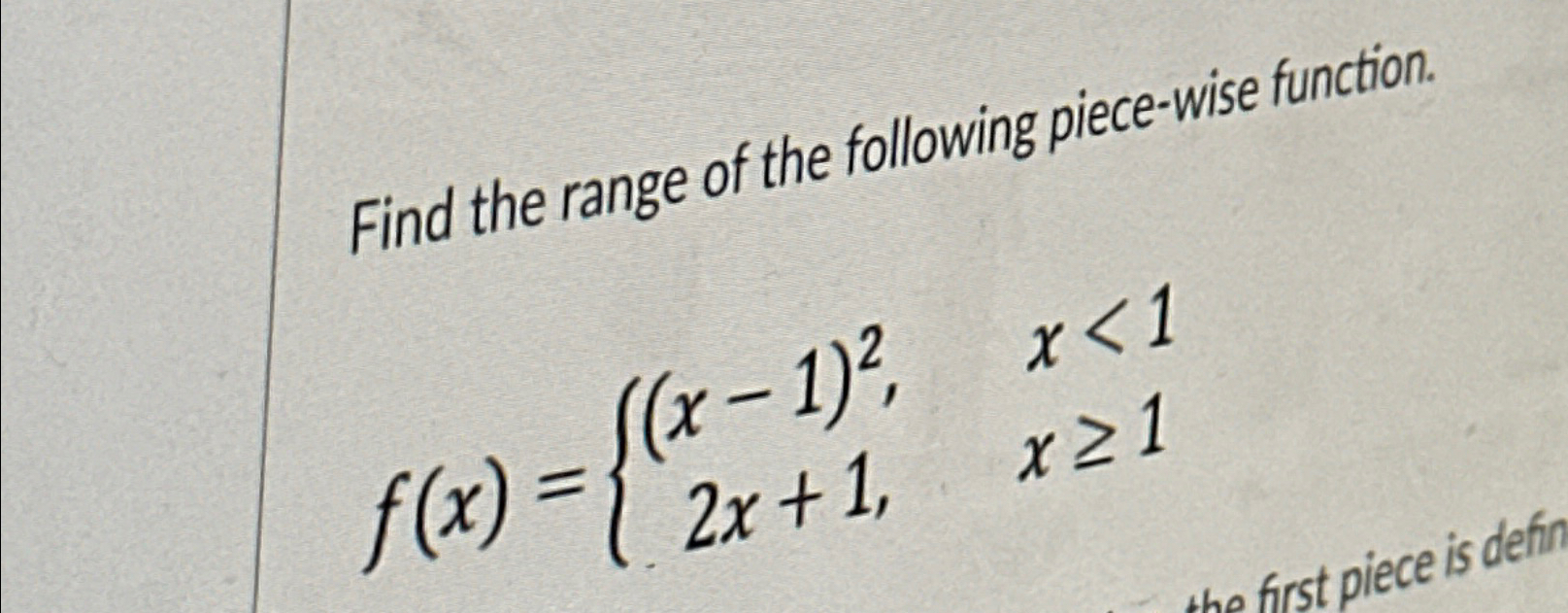 Solved Find the range of the following piece-wise | Chegg.com