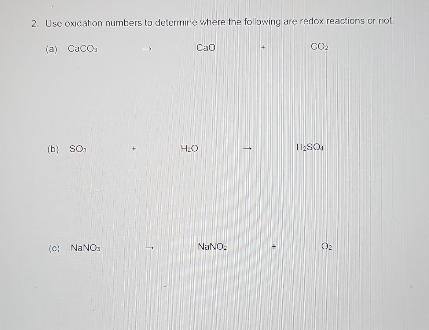 Solved 2. Use oxidation numbers to determine where the | Chegg.com