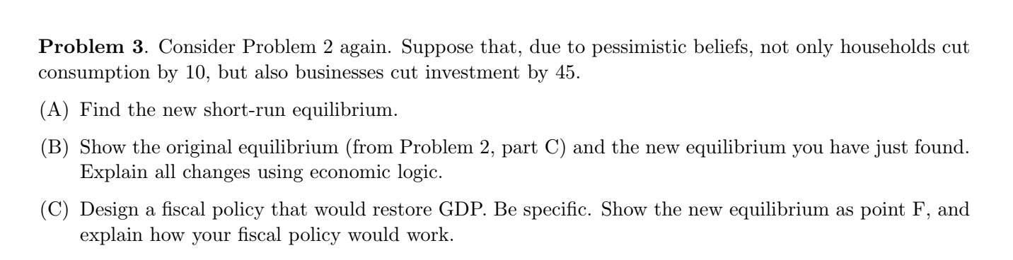 Solved Problem 3. ﻿Consider Problem 2 ﻿again. Suppose that, | Chegg.com