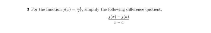 Solved 3 For the function j(x)=x2−1, simplify the following | Chegg.com