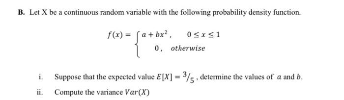 Solved B. Let X be a continuous random variable with the | Chegg.com