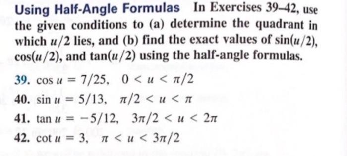 Solved Using Half-Angle Formulas In Exercises 39-42, use the | Chegg.com
