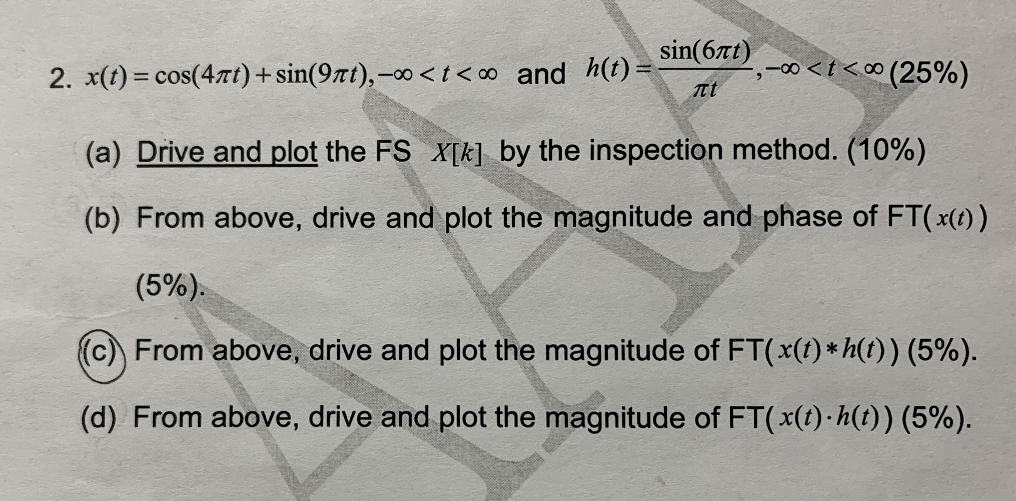 Solved x(t)=cos(4πt)+sin(9πt), ﻿and h(t)=sin(6πt)πt,(a) | Chegg.com