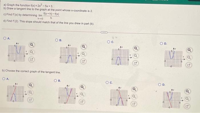 Solved a) Graph the function f(x) = 2x2 - 5x + 3. b) Draw a | Chegg.com