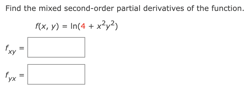 Solved Find the mixed second-order partial derivatives of | Chegg.com