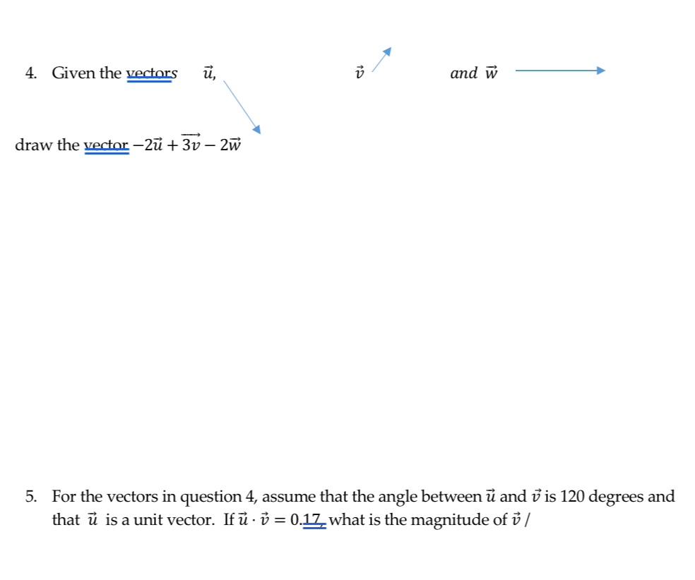 Solved Given the vectors vec(u), ﻿vec(v)and vec(w)draw the | Chegg.com