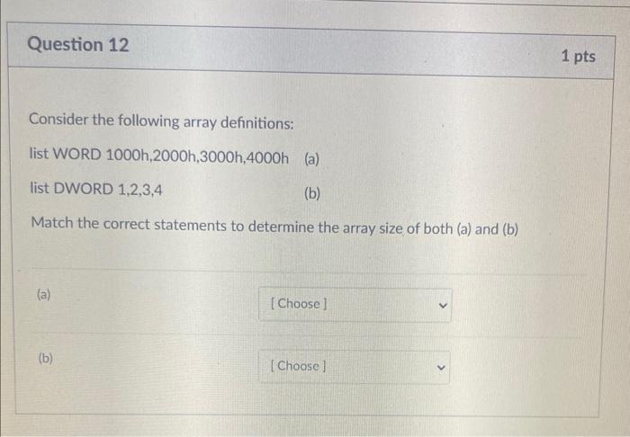 Solved Question 12 1 pts Consider the following array | Chegg.com