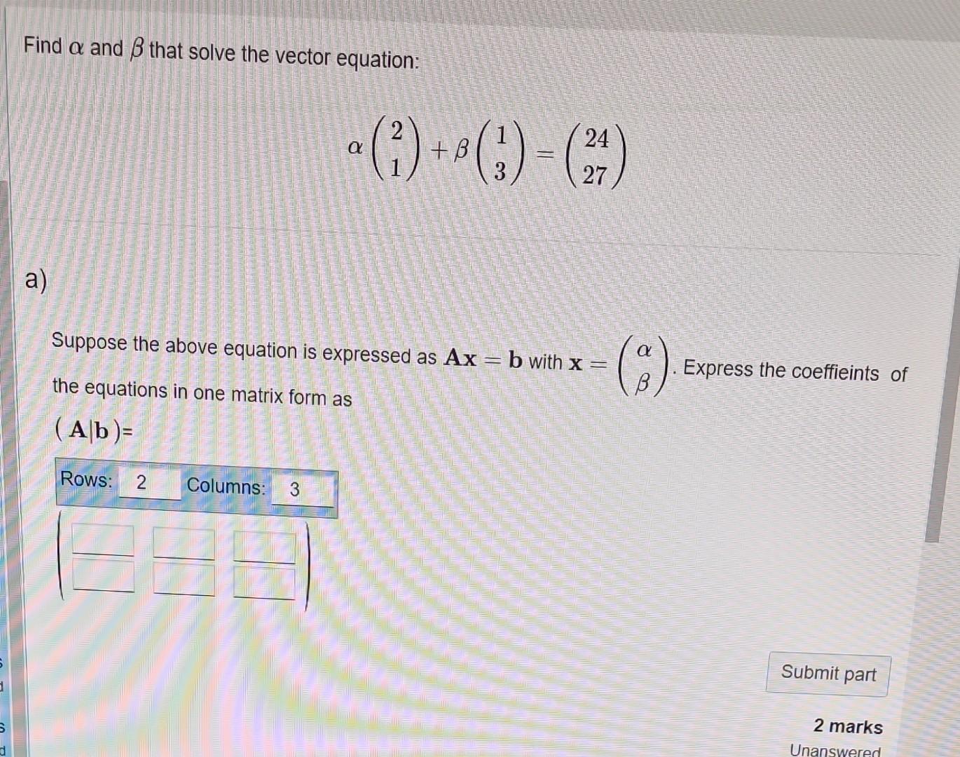 Solved Find α and β that solve the vector equation: | Chegg.com