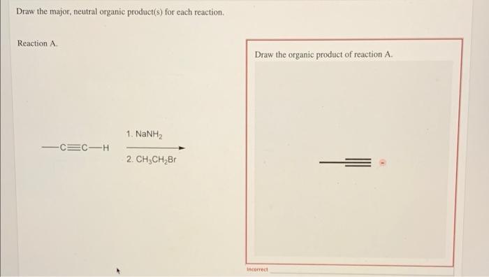 Solved Draw the major, neutral organic product(s) for each | Chegg.com