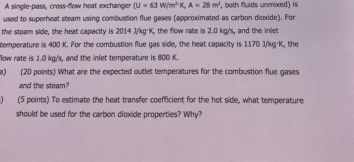 Solved A single-pass, cross-flow heat exchanger (U = 63 | Chegg.com