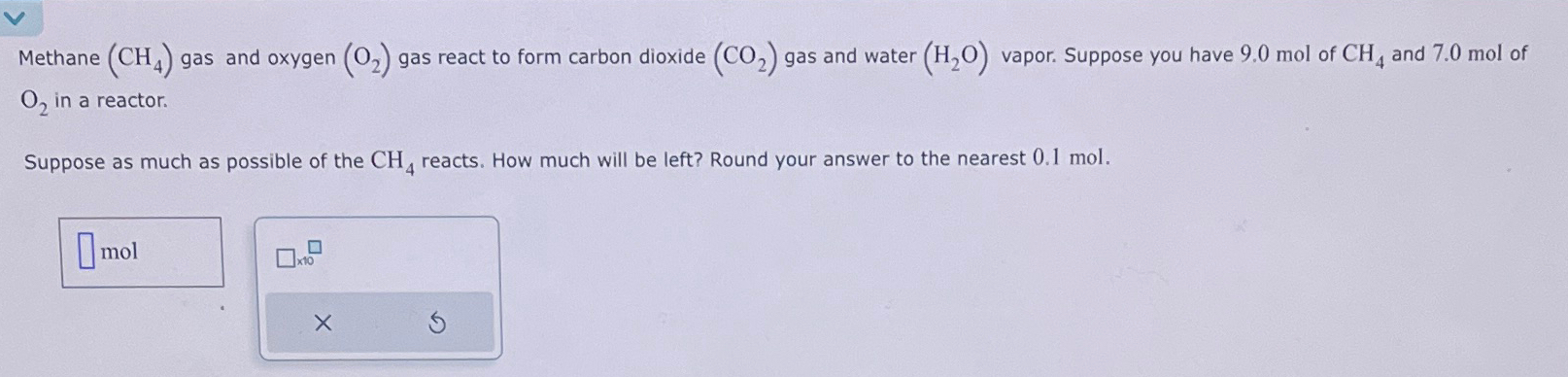 Solved Methane (CH4) ﻿gas and oxygen (O2) ﻿gas react to form | Chegg.com