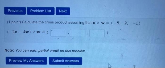 Solved (1 point) Calculate the cross product assuming that | Chegg.com