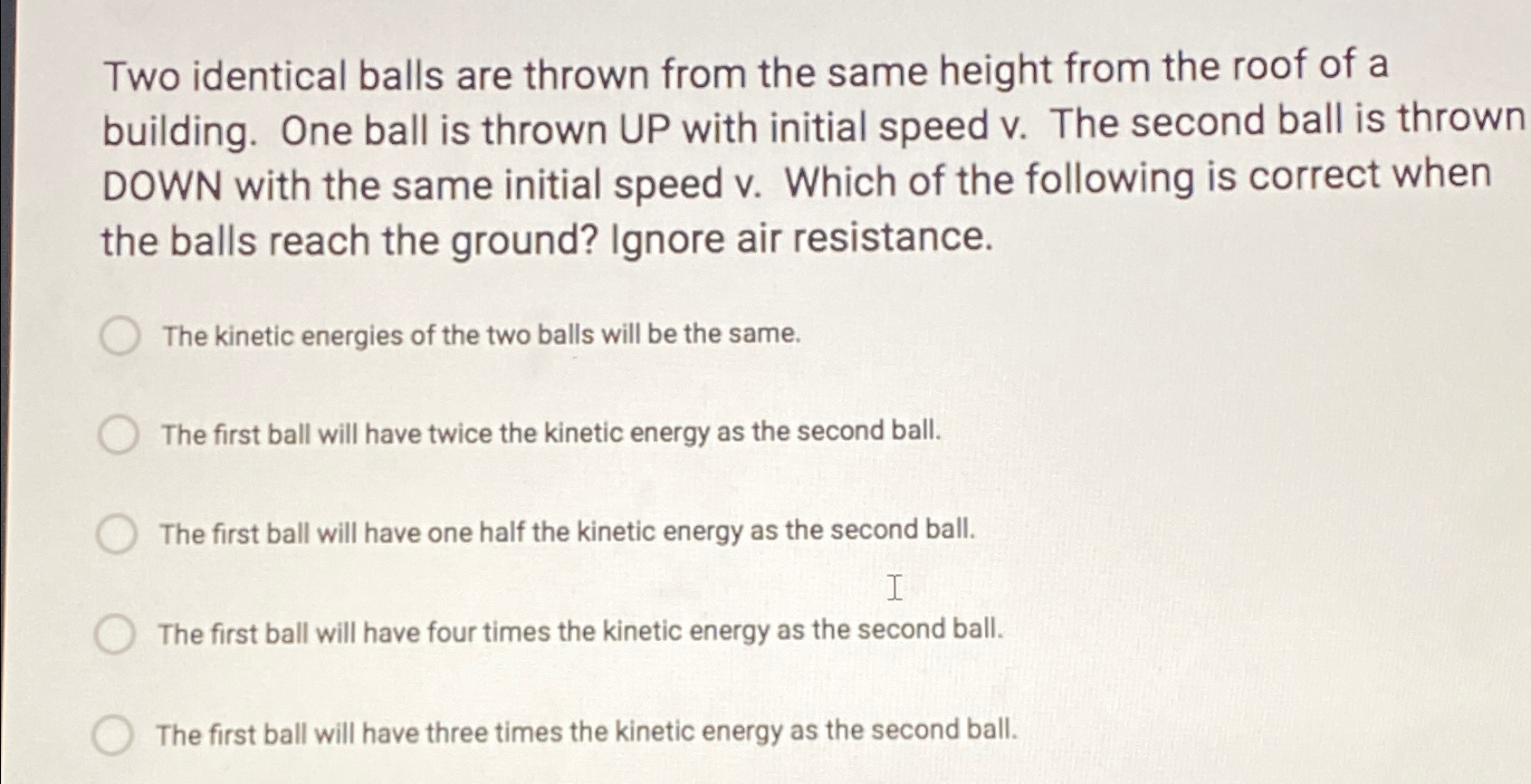 Solved Two identical balls are thrown from the same height | Chegg.com