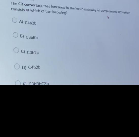 Solved The C3 ﻿convertase that functions in the lectin | Chegg.com