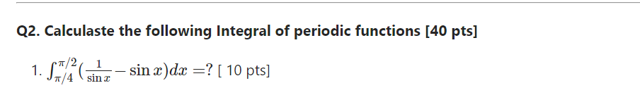 Solved Calculaste the following Integral of periodic | Chegg.com