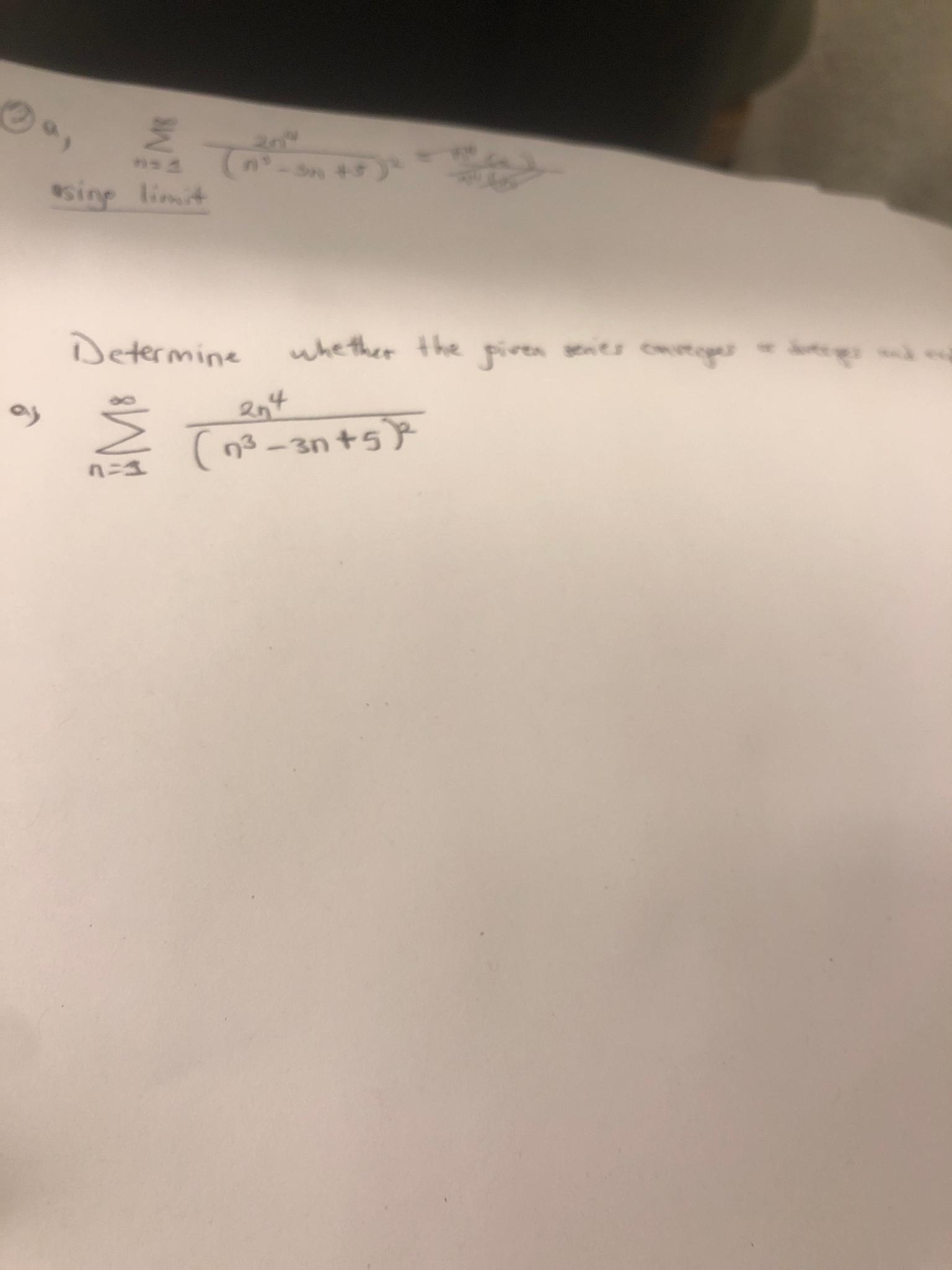 Solved Qa,osine linit a) ∑n=1∞2n4(n3-3n+5)2 | Chegg.com