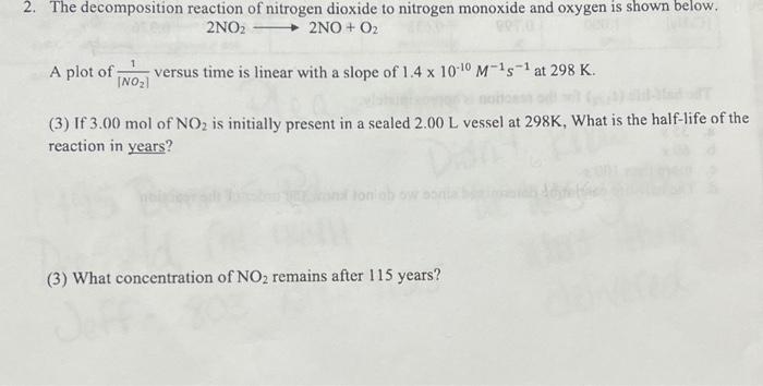 Solved 2. The decomposition reaction of nitrogen dioxide to | Chegg.com